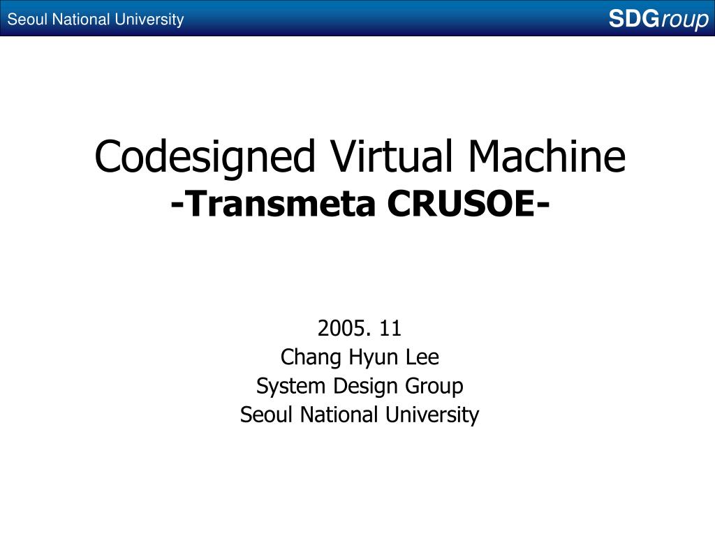 PPT - Codesigned Virtual Machine -Transmeta CRUSOE- PowerPoint Presentation - ID:598147
