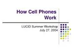 PPT - How Cell Phones Work PowerPoint Presentation, free download - ID ...