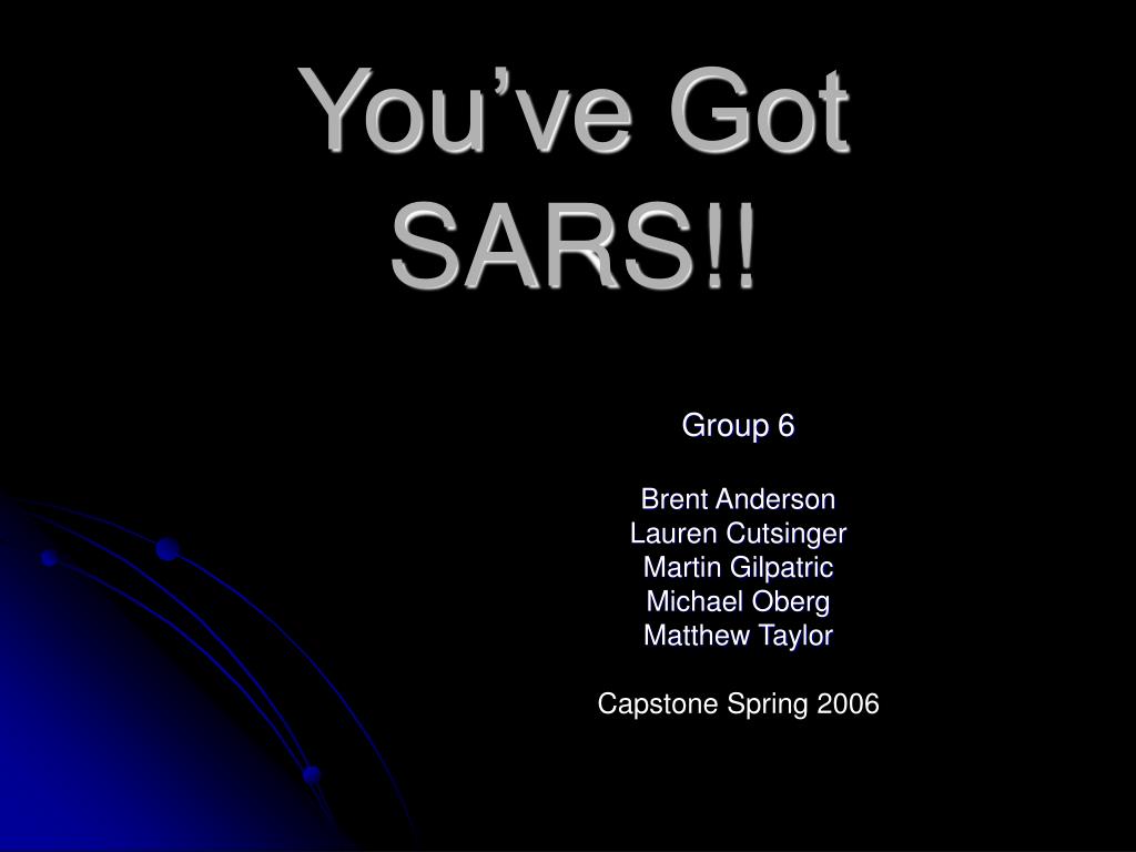 PPT - You’ve Got SARS!! PowerPoint Presentation, free download - ID:598263