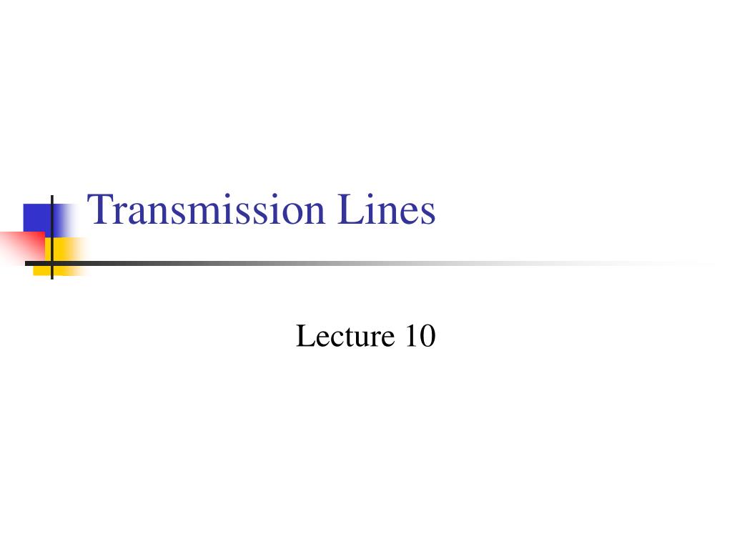 PPT - Transmission Lines PowerPoint Presentation, free download - ID:598449