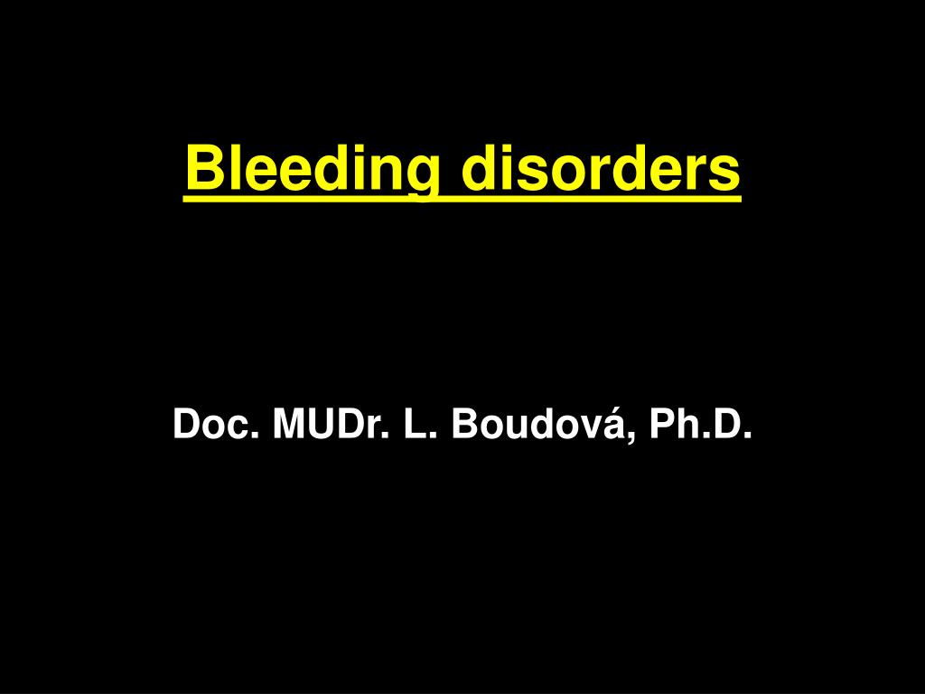 PPT - Bleeding disorders PowerPoint Presentation, free download - ID:599247