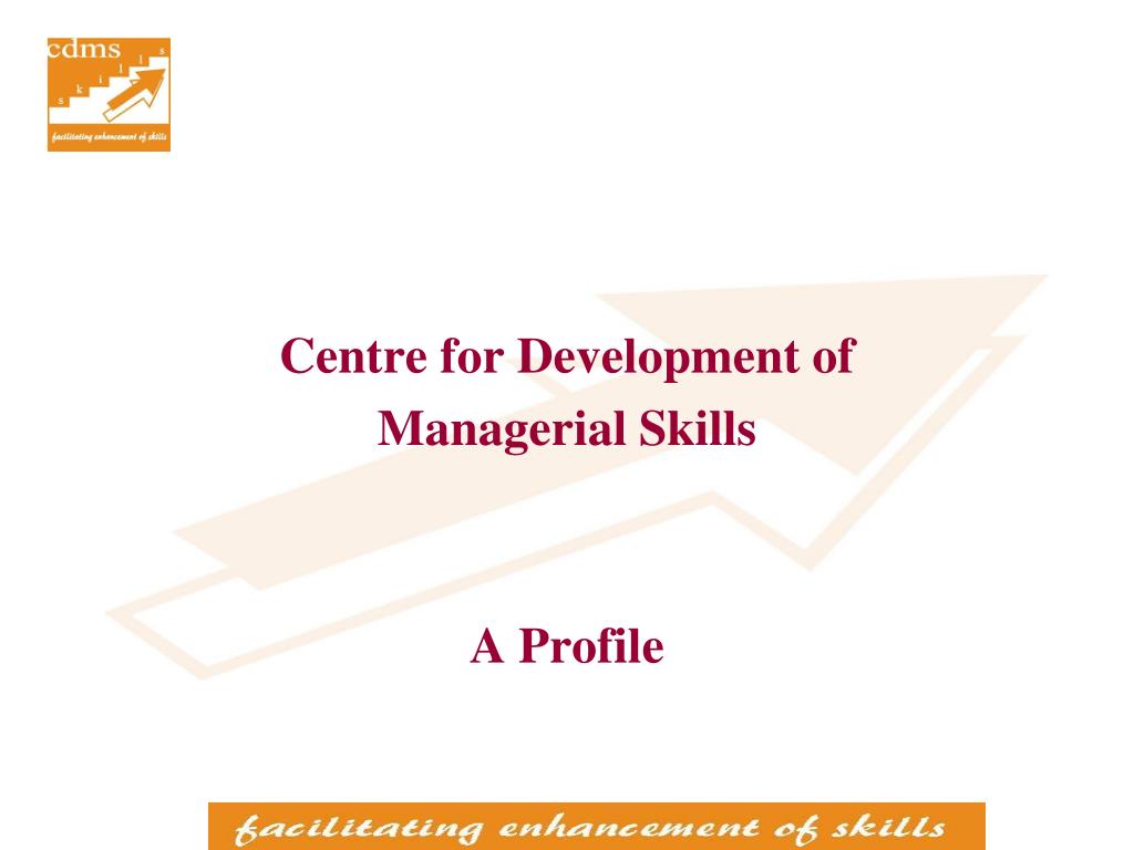 PPT - Centre for Development of Managerial Skills A Profile PowerPoint ...