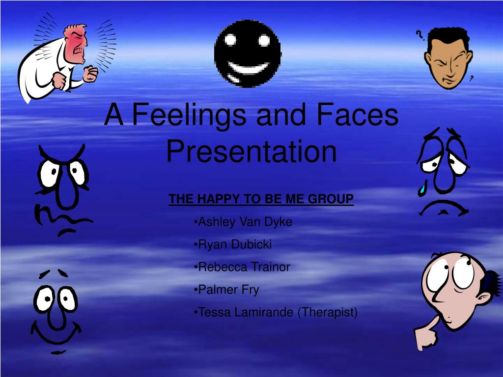 PPT - A Feelings and Faces Presentation PowerPoint Presentation, free ...