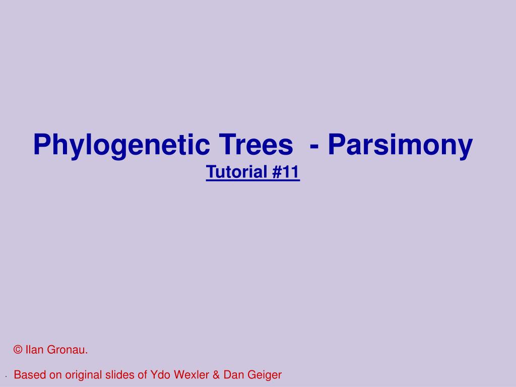 PPT - Phylogenetic Trees - Parsimony Tutorial #11 PowerPoint ...