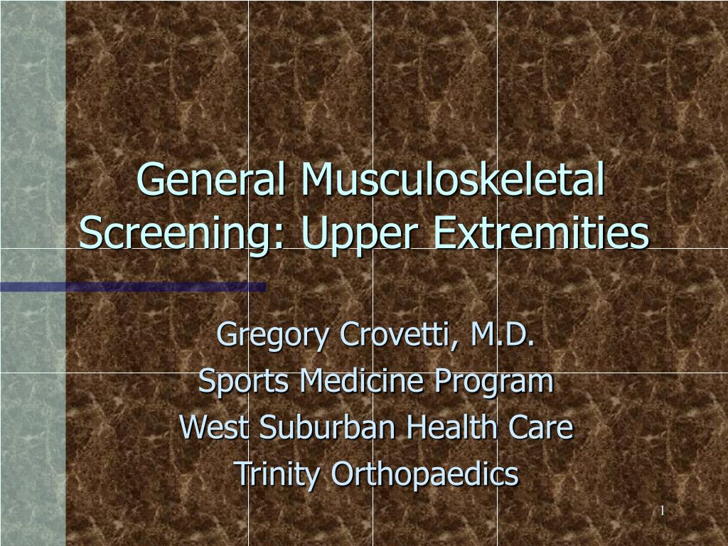 PPT - General Musculoskeletal Screening: Upper Extremities PowerPoint ...