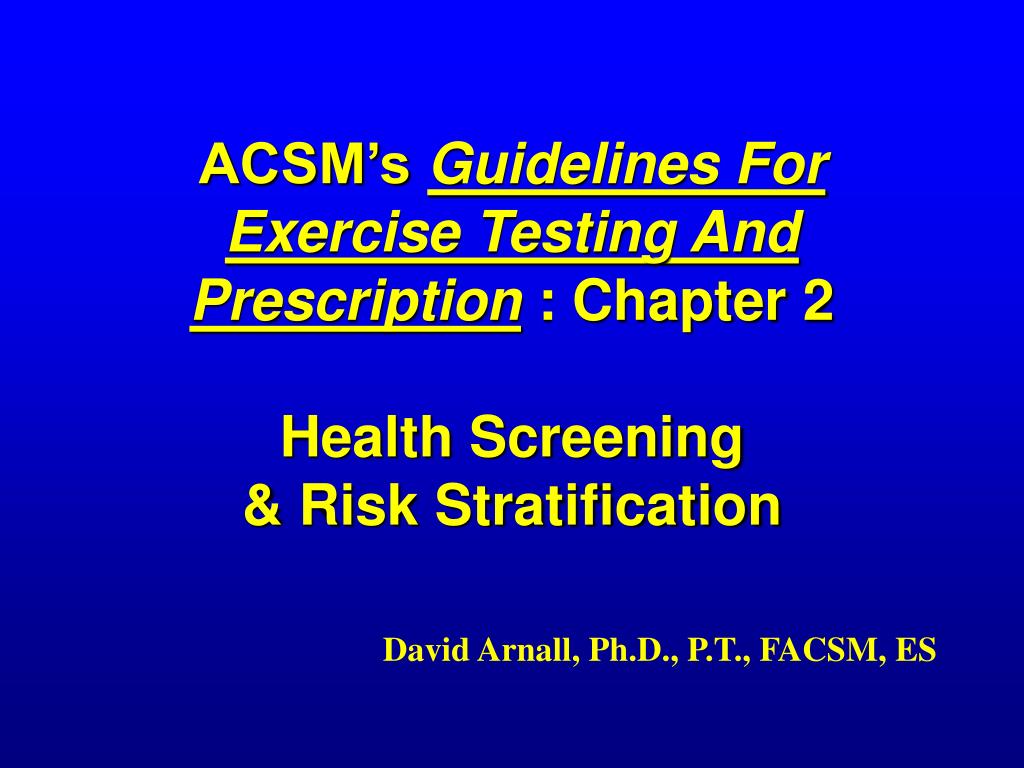 PPT - ACSM’s Guidelines For Exercise Testing And Prescription : Chapter ...