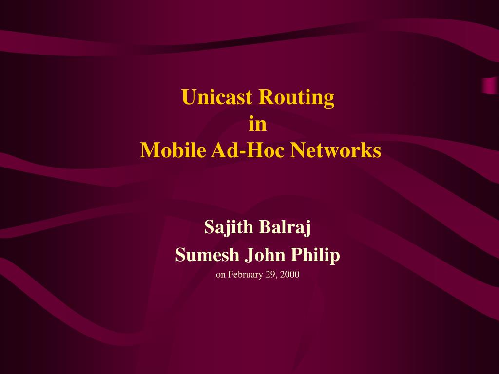 PPT - Unicast Routing in Mobile Ad-Hoc Networks PowerPoint Presentation ...