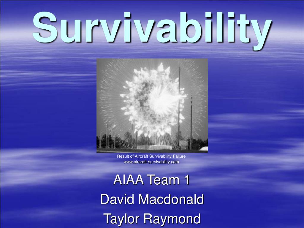 PPT - Survivability PowerPoint Presentation, free download - ID:605953