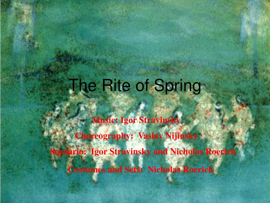 PPT - The Rite of Spring PowerPoint Presentation, free download - ID:608169