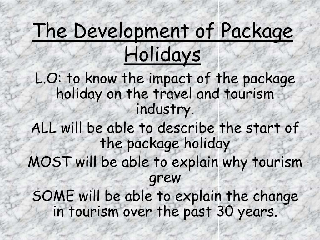 PPT - The Development of Package Holidays PowerPoint Presentation, free ...