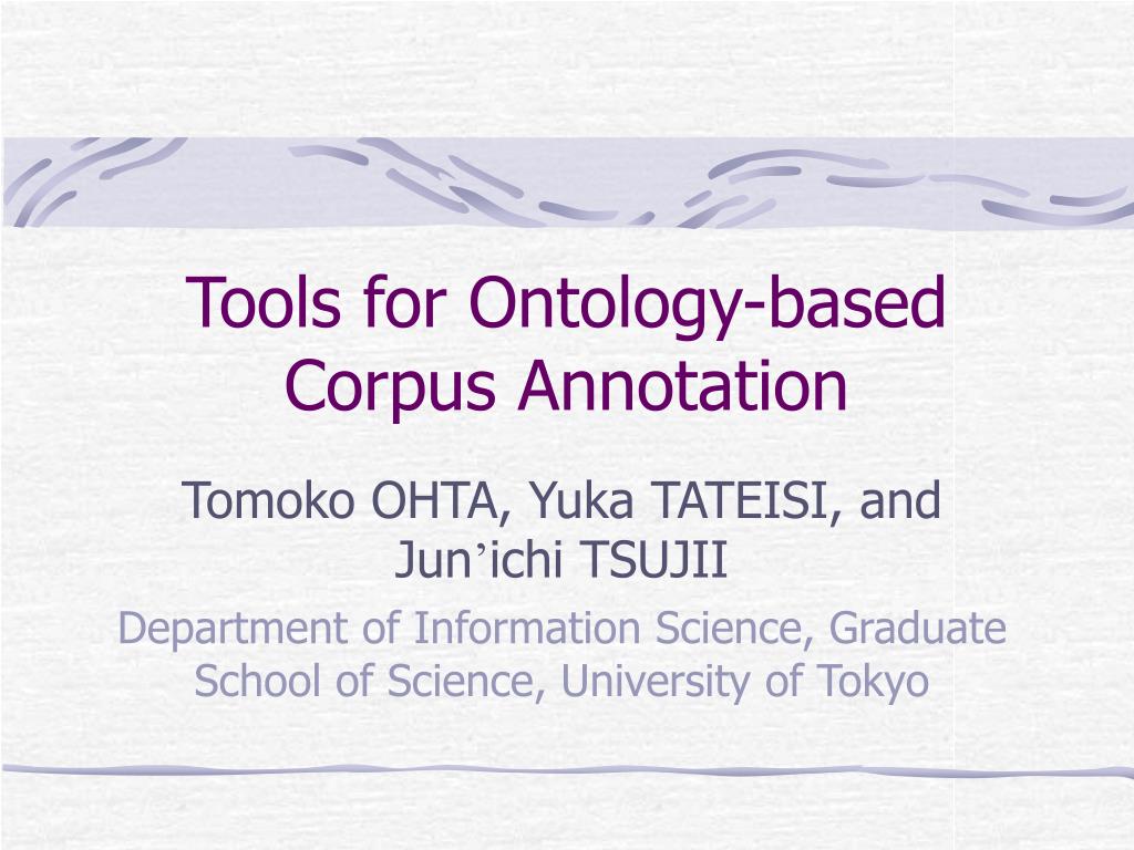 PPT - Tools for Ontology-based Corpus Annotation PowerPoint ...