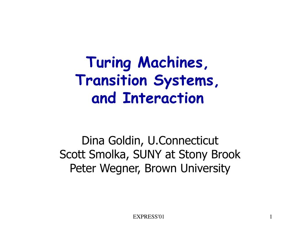 PPT - Turing Machines, Transition Systems, and Interaction PowerPoint ...