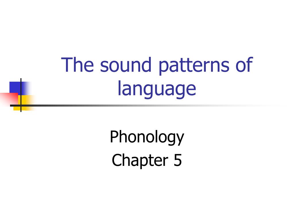 PPT - The sound patterns of language PowerPoint Presentation, free ...