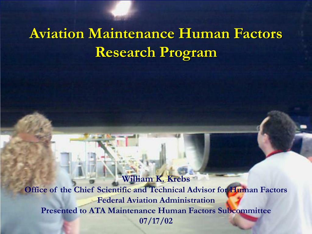 PPT - Aviation Maintenance Human Factors Research Program PowerPoint ...