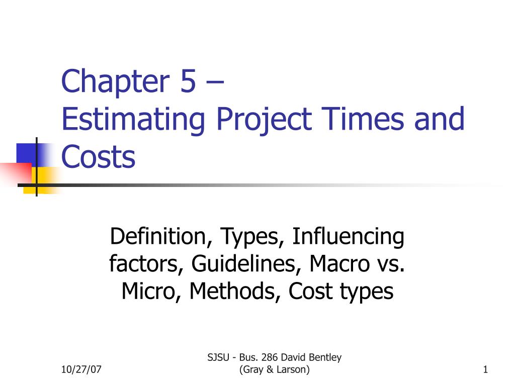 PPT - Chapter 5 – Estimating Project Times and Costs PowerPoint ...