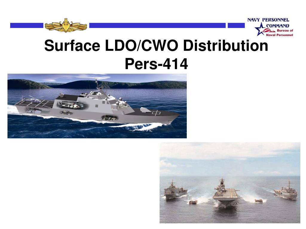 PPT - Surface LDO/CWO Distribution Pers-414 PowerPoint Presentation ...
