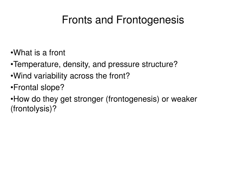 PPT - Fronts and Frontogenesis PowerPoint Presentation, free download ...