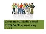 PPT - AIMS Pre-Test Training PowerPoint Presentation, free download ...