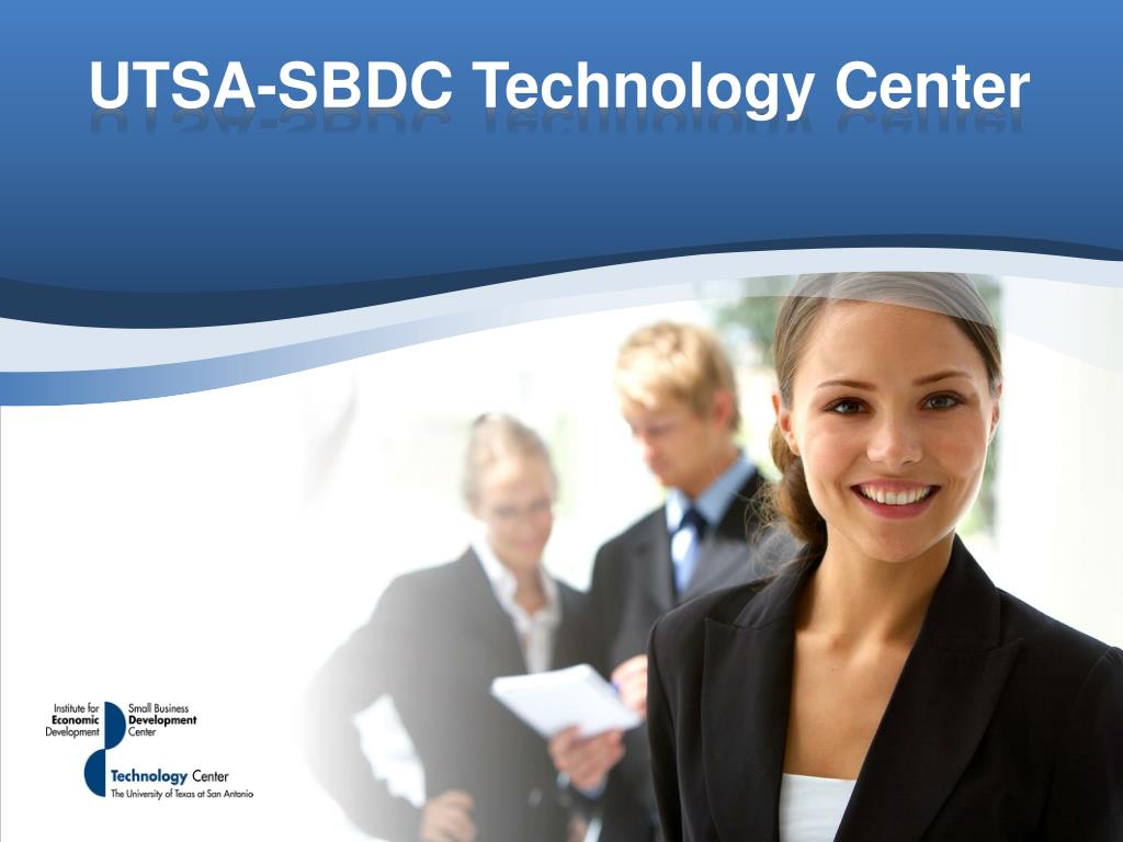 PPT - UTSA-SBDC Technology Center PowerPoint Presentation, free ...