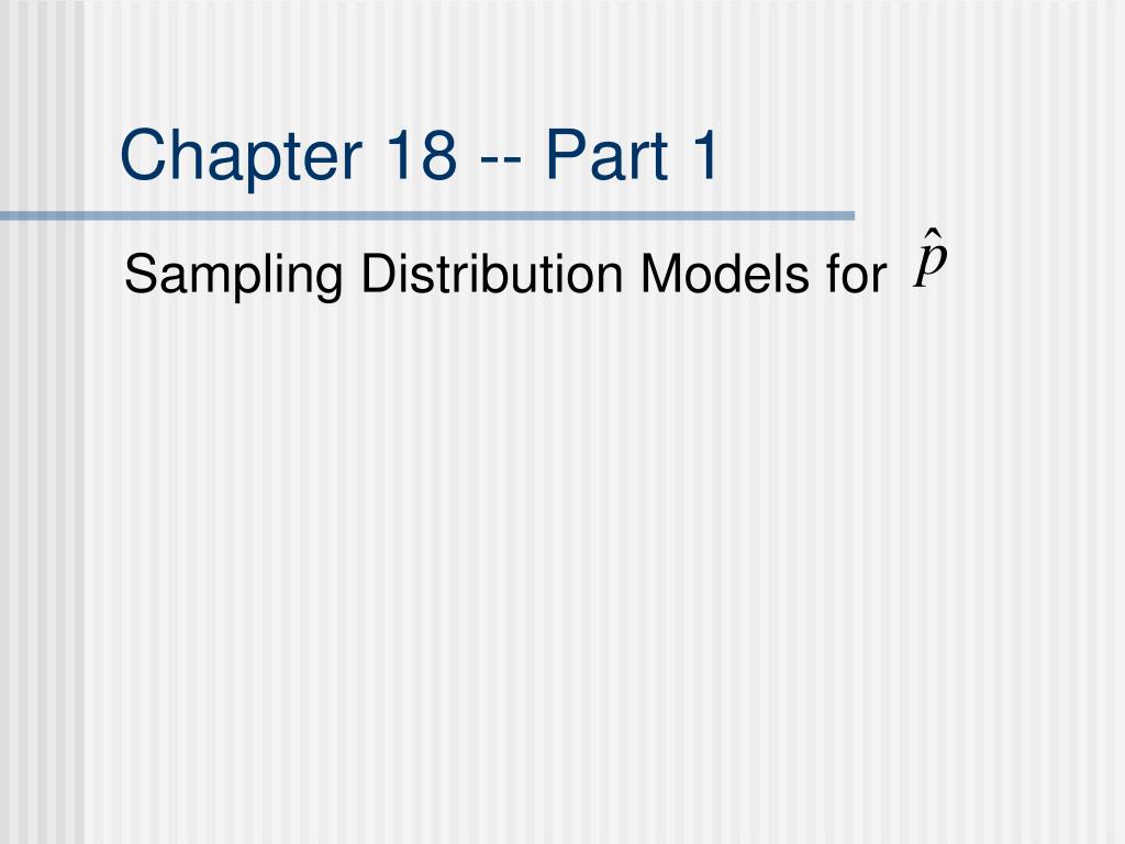 PPT - Understanding Sampling Distribution Models: Population Parameters ...