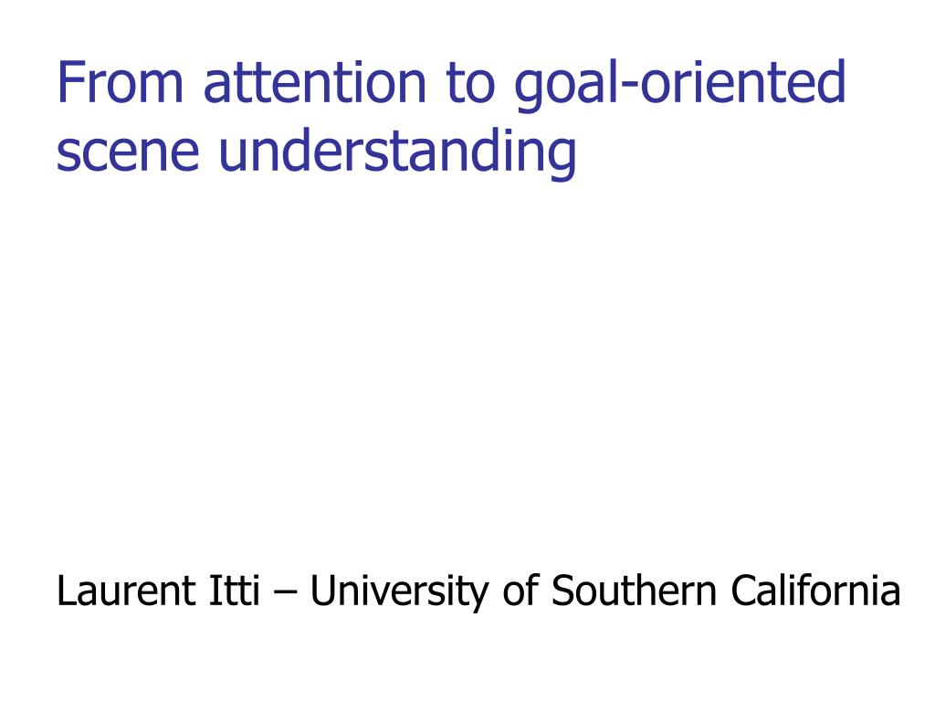 PPT - From attention to goal-oriented scene understanding PowerPoint ...