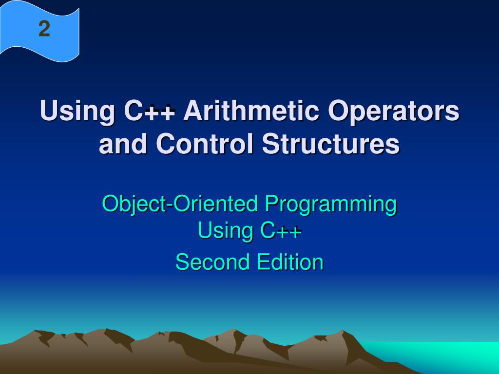 Ppt Using C Arithmetic Operators And Control Structures Powerpoint