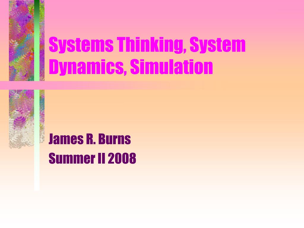 PPT - Systems Thinking, System Dynamics, Simulation PowerPoint ...