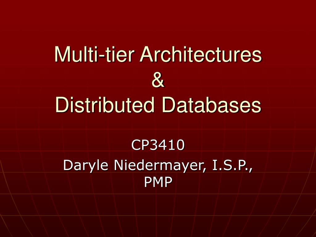 PPT - Multi-tier Architectures & Distributed Databases PowerPoint ...