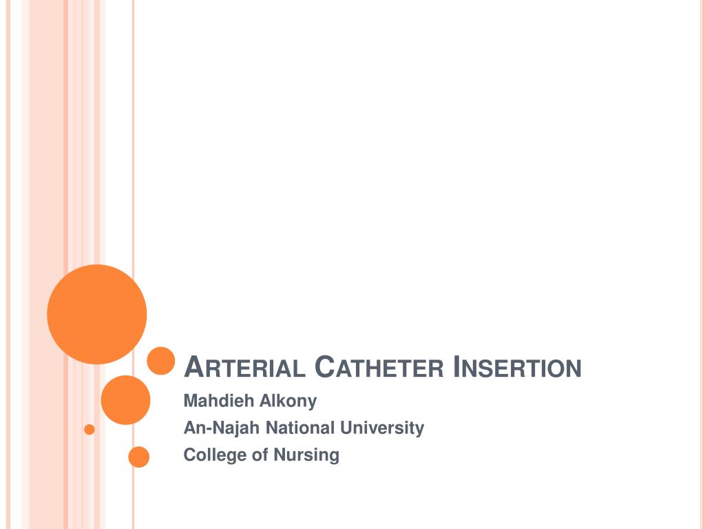 PPT - Arterial Catheter Insertion PowerPoint Presentation, free ...