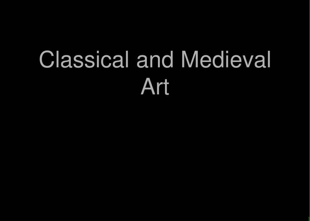 PPT - Classical and Medieval Art PowerPoint Presentation, free download ...