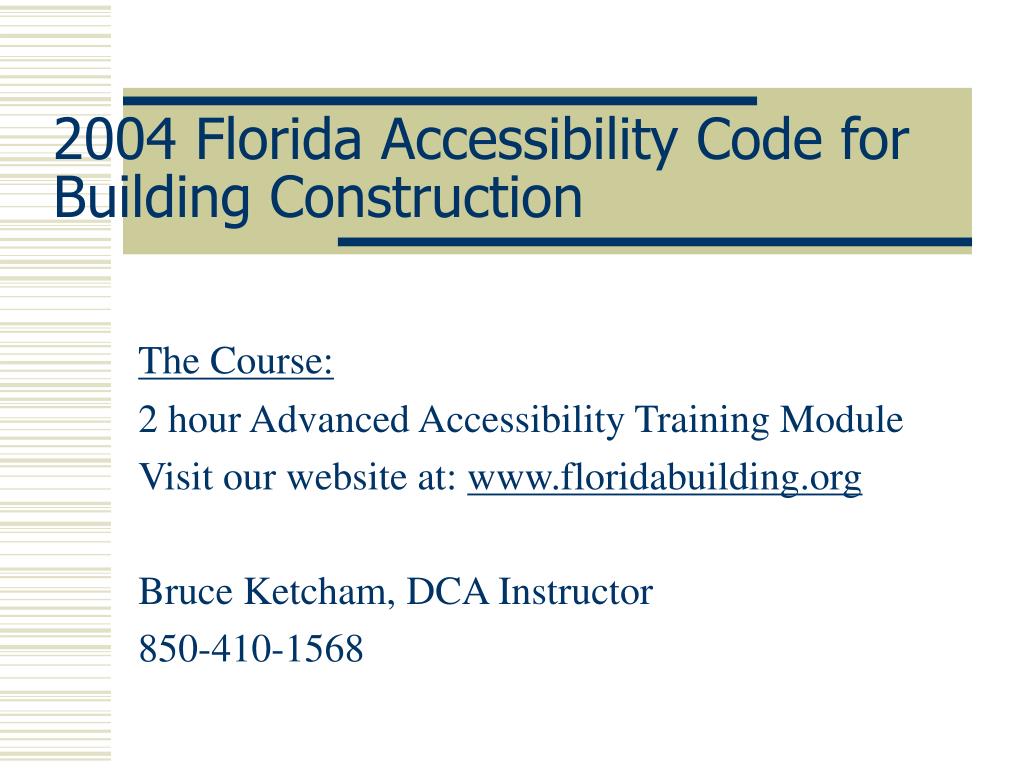 PPT - 2004 Florida Accessibility Code for Building Construction ...
