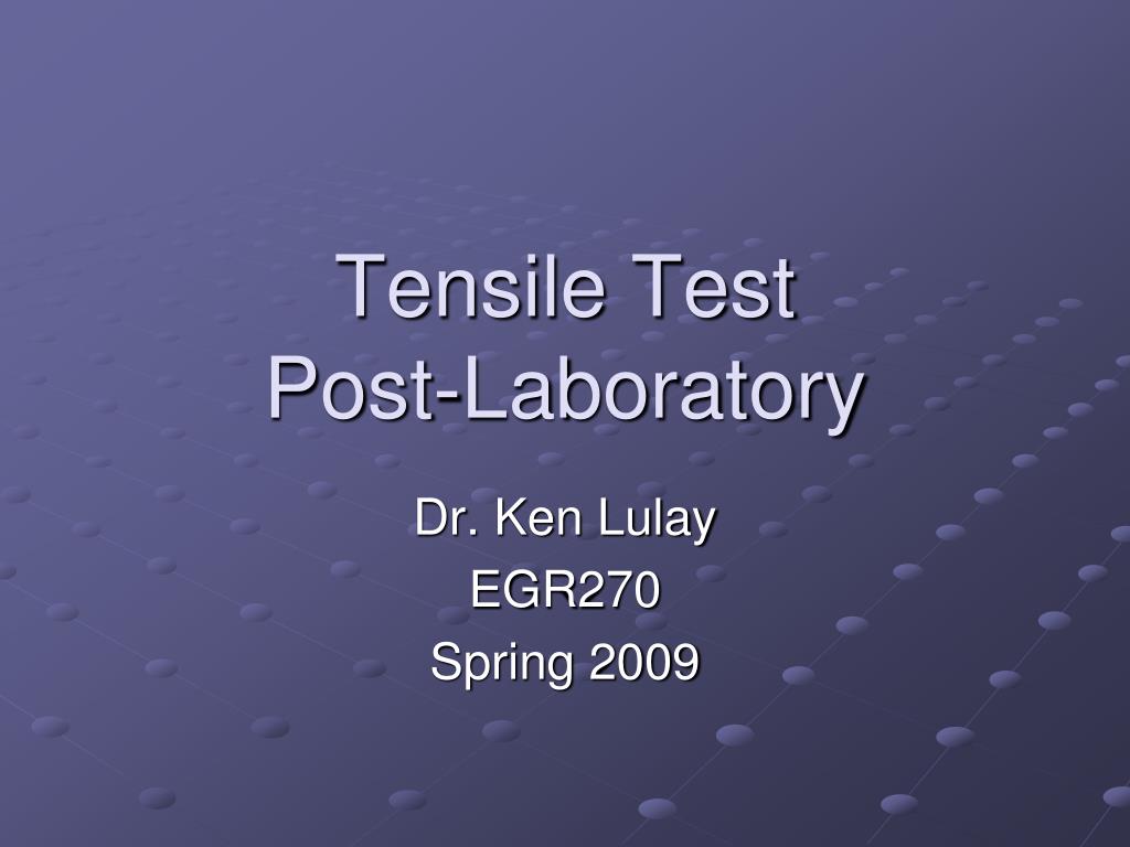 PPT - Tensile Test Post-Laboratory PowerPoint Presentation, free ...