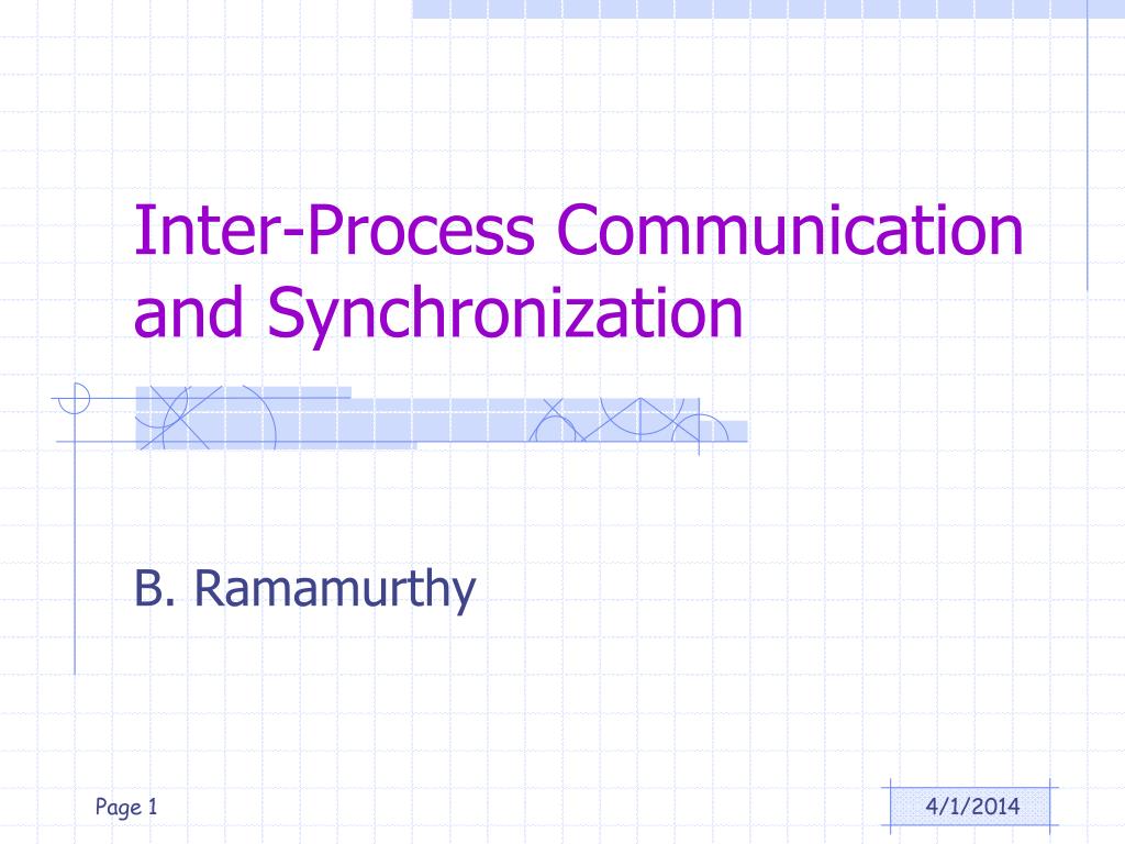 PPT - Inter-Process Communication and Synchronization PowerPoint Presentation - ID:616741