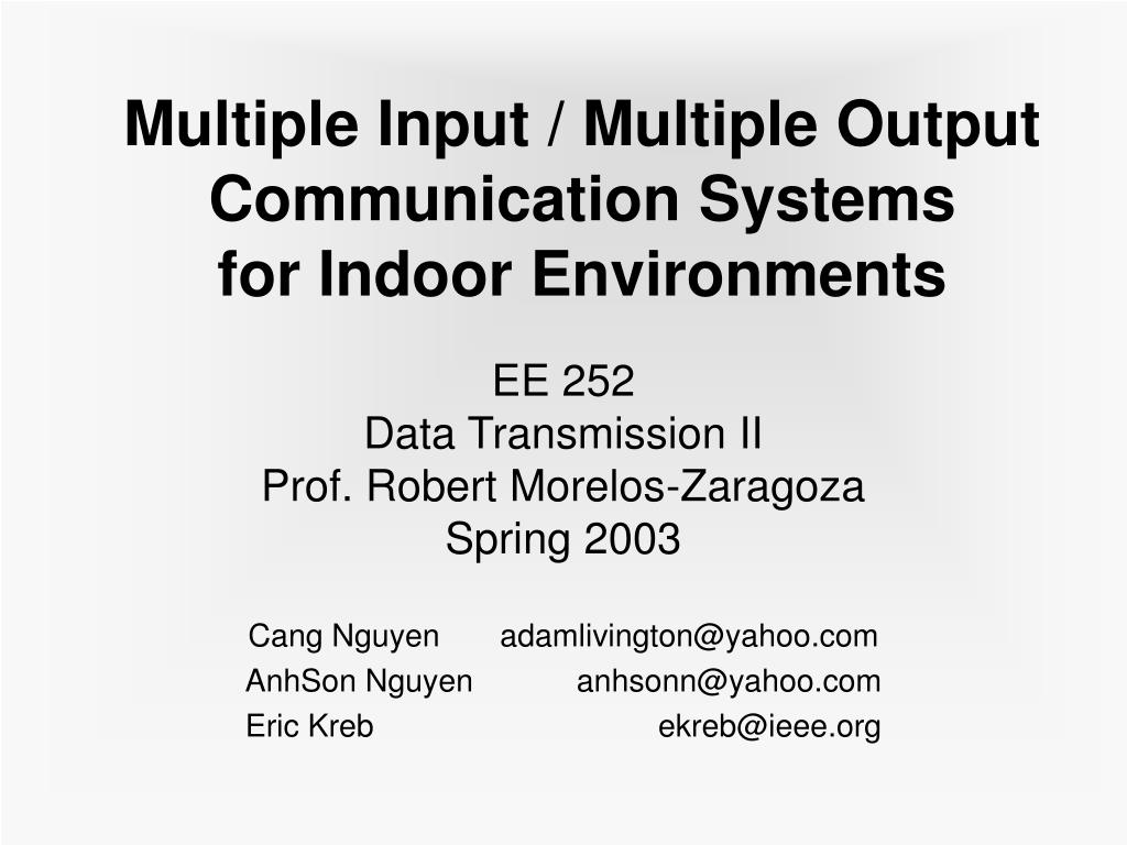 PPT - Multiple Input / Multiple Output Communication Systems for Indoor Environments PowerPoint ...
