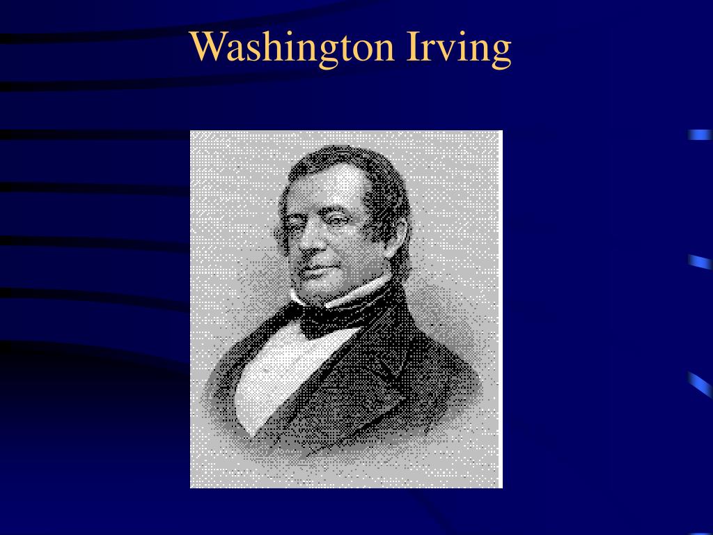 PPT - Washington Irving PowerPoint Presentation, free download - ID:61932