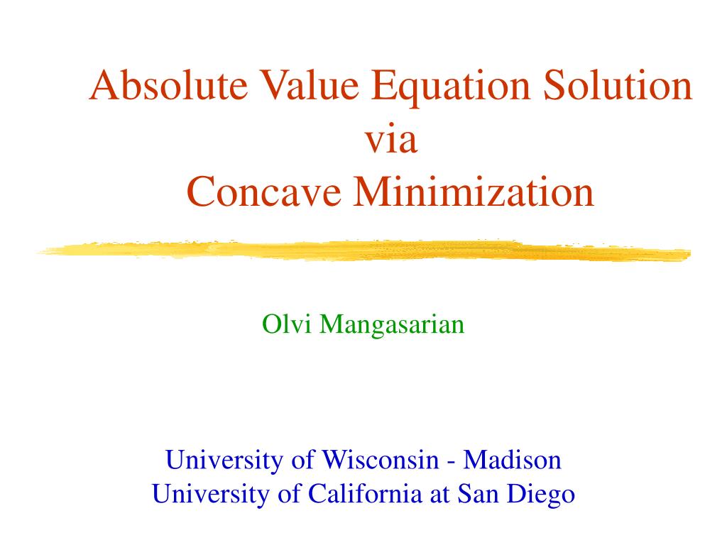PPT - Absolute Value Equation Solution via Concave Minimization PowerPoint Presentation - ID:619977