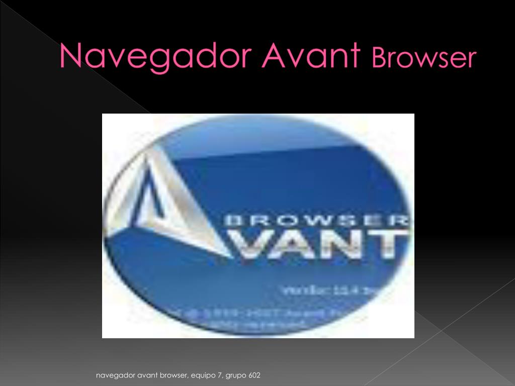 PPT - Navegador Avant Browser PowerPoint Presentation, free download - ID:620855