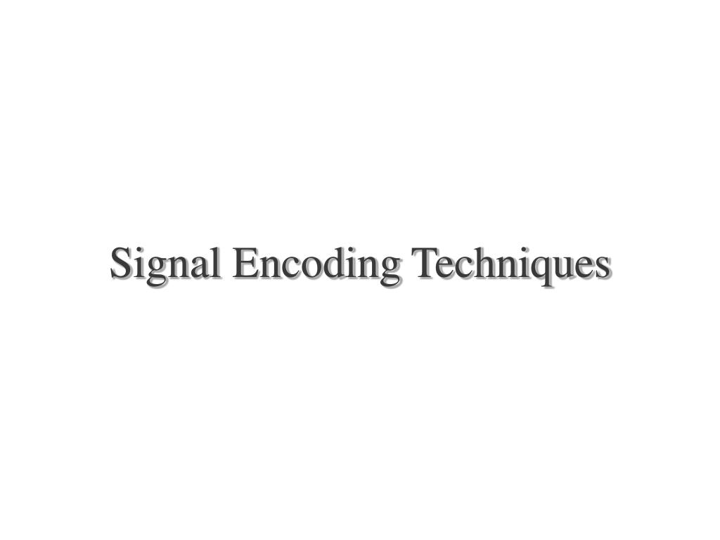 PPT - Signal Encoding Techniques PowerPoint Presentation, free download ...