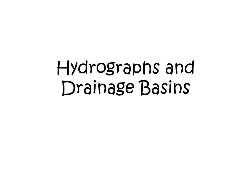 PPT - Hydrographs and Drainage Basins PowerPoint Presentation, free ...