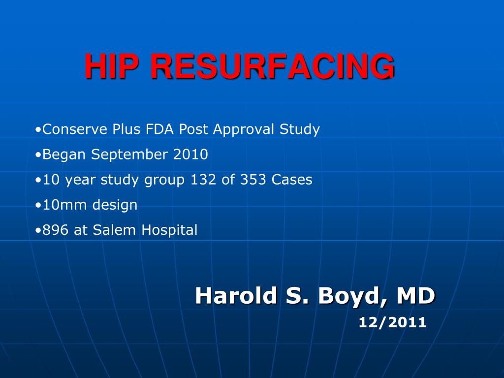 PPT - HIP RESURFACING PowerPoint Presentation, free download - ID:621604