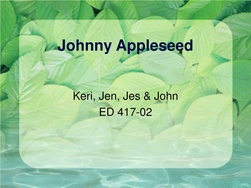 PPT - Johnny Appleseed PowerPoint Presentation, free download - ID:621651