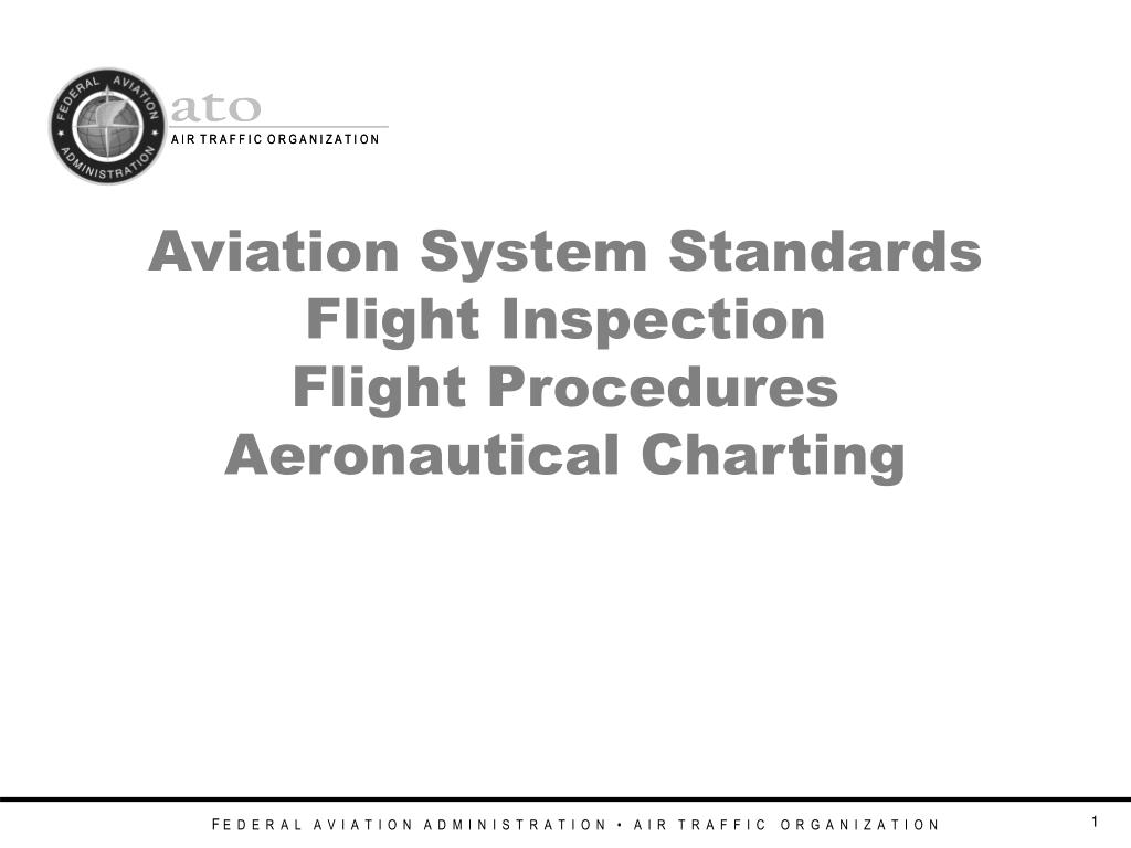 PPT - Aviation System Standards Flight Inspection Flight Procedures ...