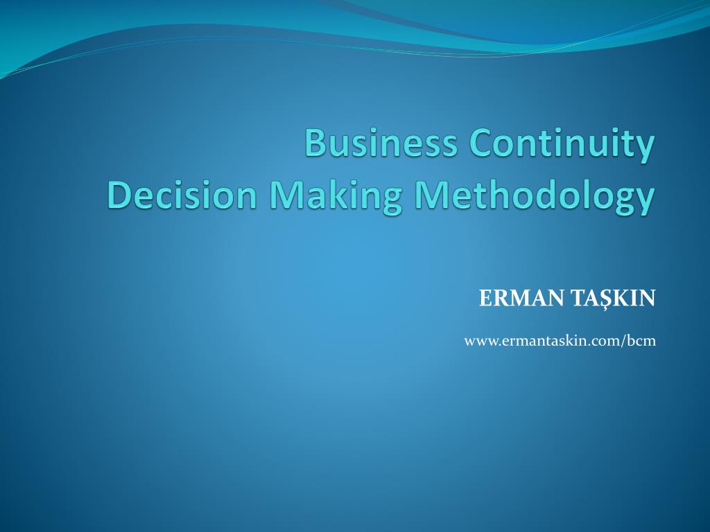 PPT - Business Continuity Decision Making Methodology PowerPoint ...