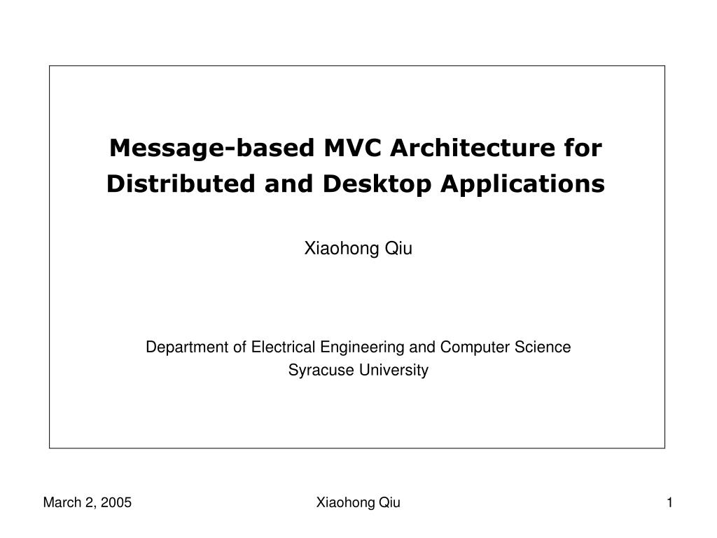 PPT - Message-based MVC Architecture for Distributed and Desktop ...