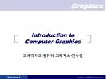 PPT - INTRODUCTION TO COMPUTER GRAPHICS PowerPoint Presentation, free ...