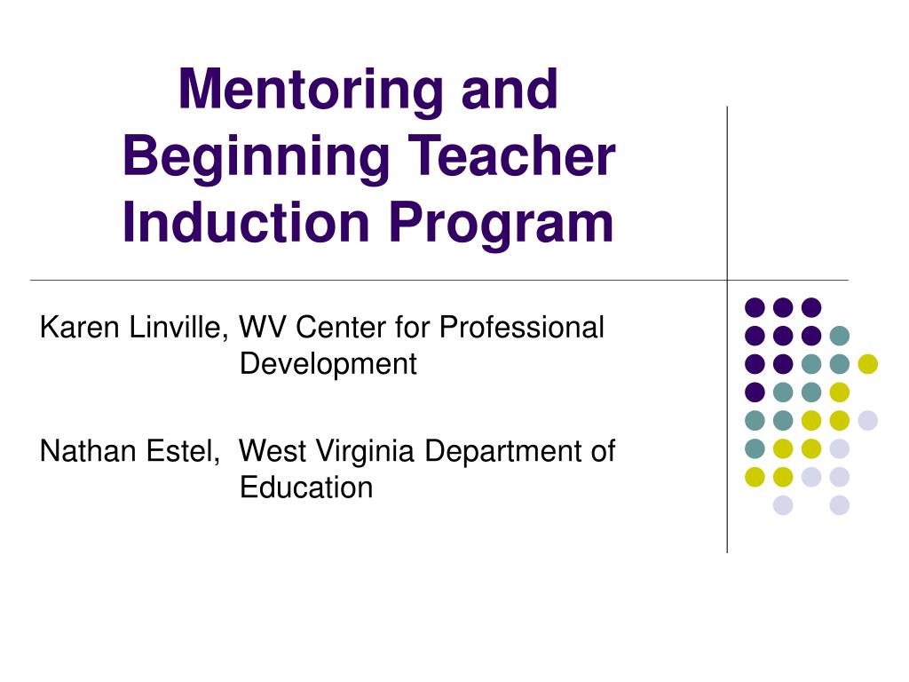 PPT - Mentoring and Beginning Teacher Induction Program PowerPoint ...
