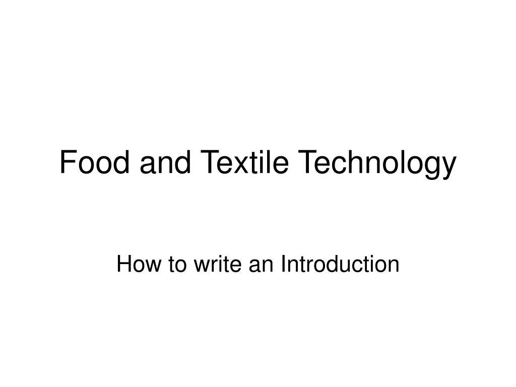PPT - Food and Textile Technology PowerPoint Presentation, free ...