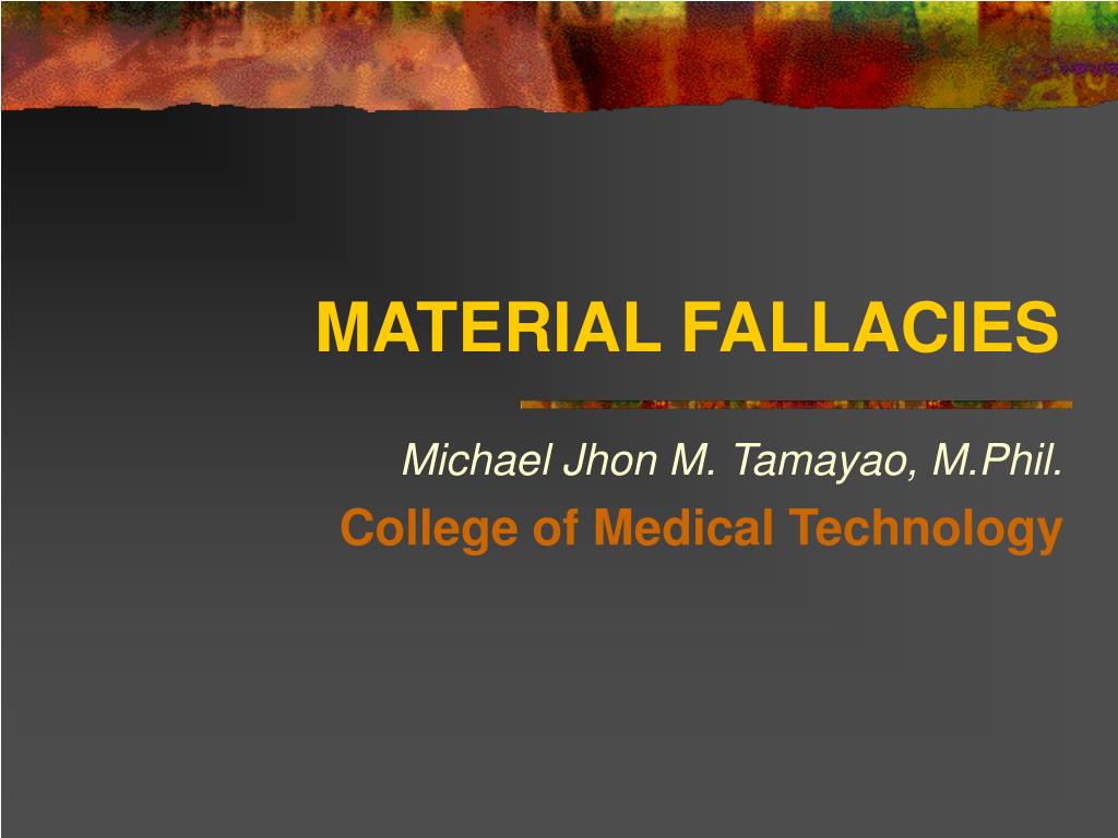 PPT - MATERIAL FALLACIES PowerPoint Presentation, free download - ID:625234