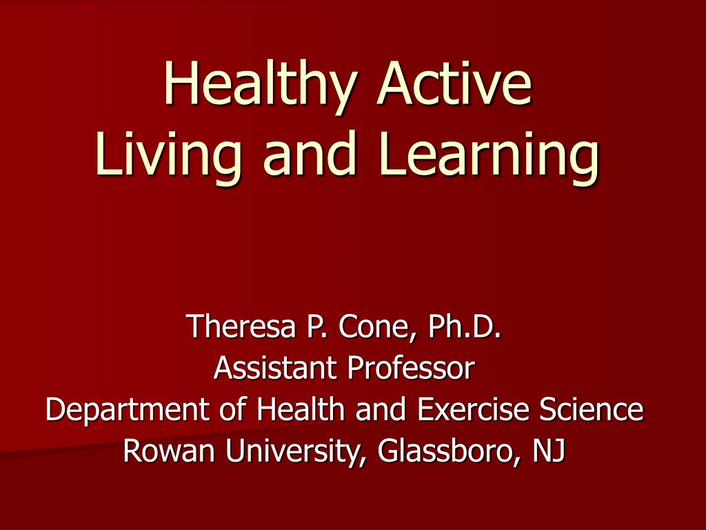 PPT - Healthy Active Living and Learning PowerPoint Presentation, free ...