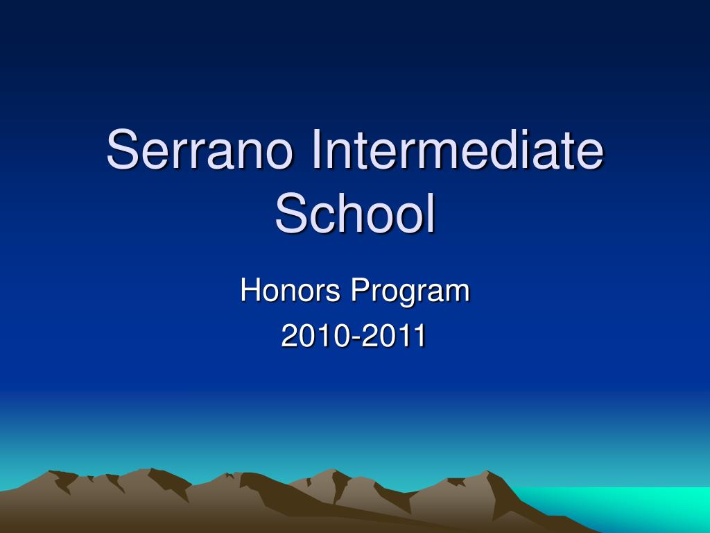 PPT - Serrano Intermediate School PowerPoint Presentation, free ...